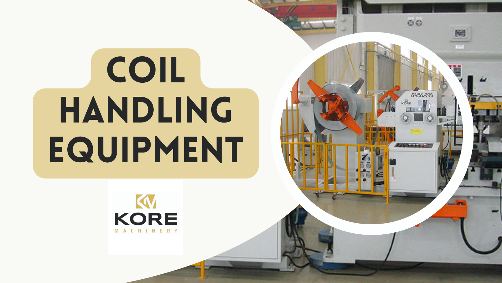 Coil Handling Equipment & Machinery | KORE Machinery