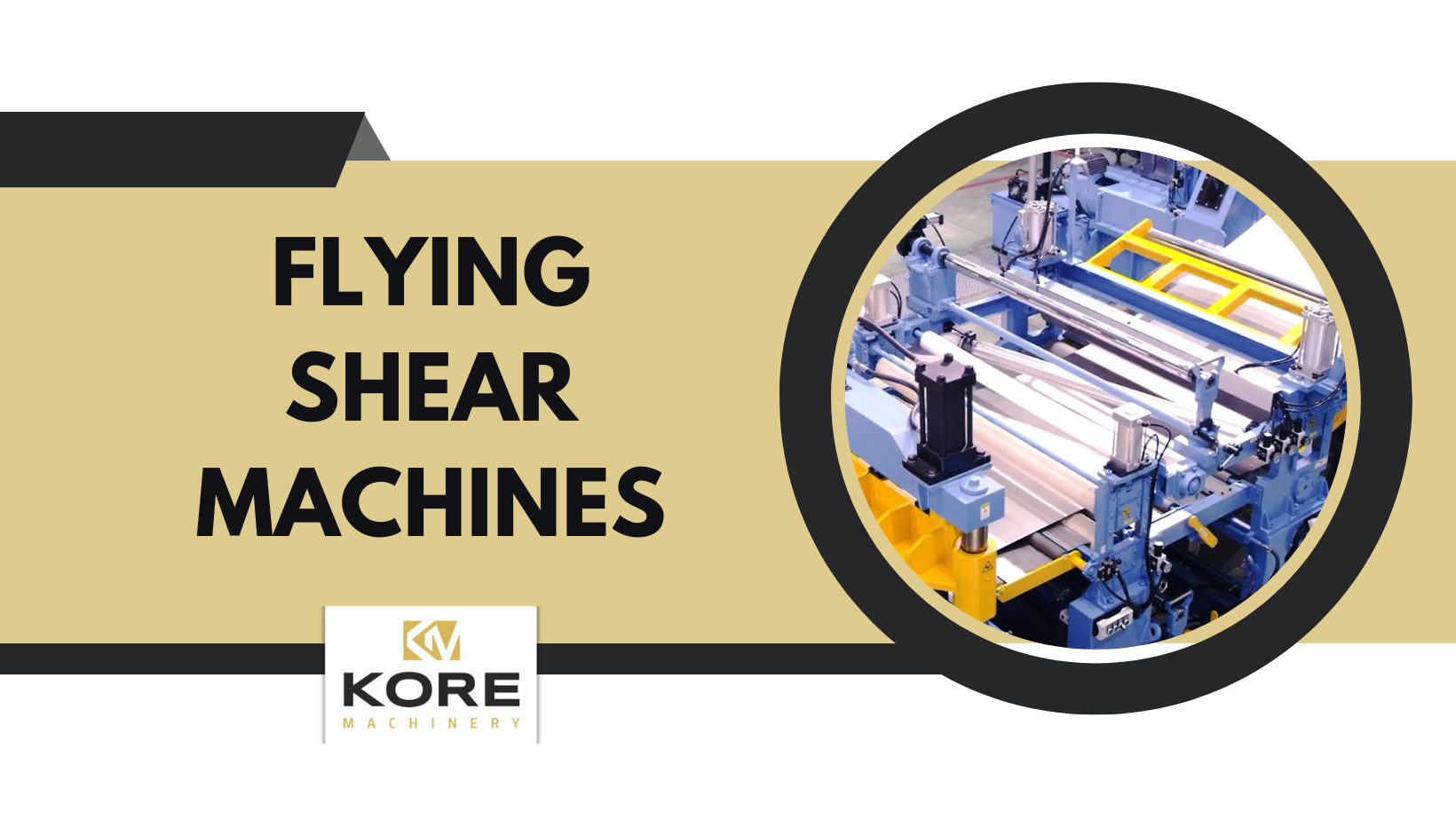 Flying Shear Machines | KORE Machinery